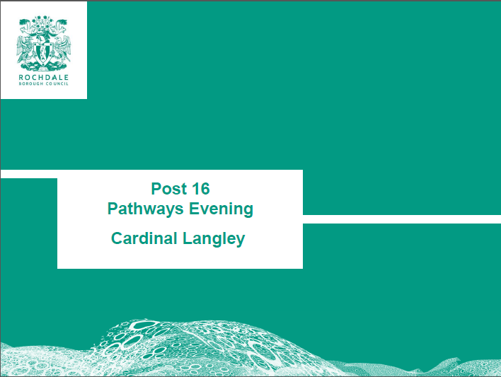 Post 16 Pathways - Cardinal Langley RC High School